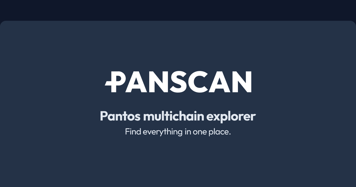 PANSCAN - Pantos multichain explorer